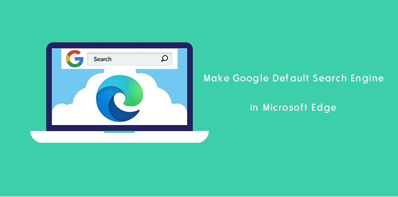 How to make google default search engine? - Kaiser Magazine